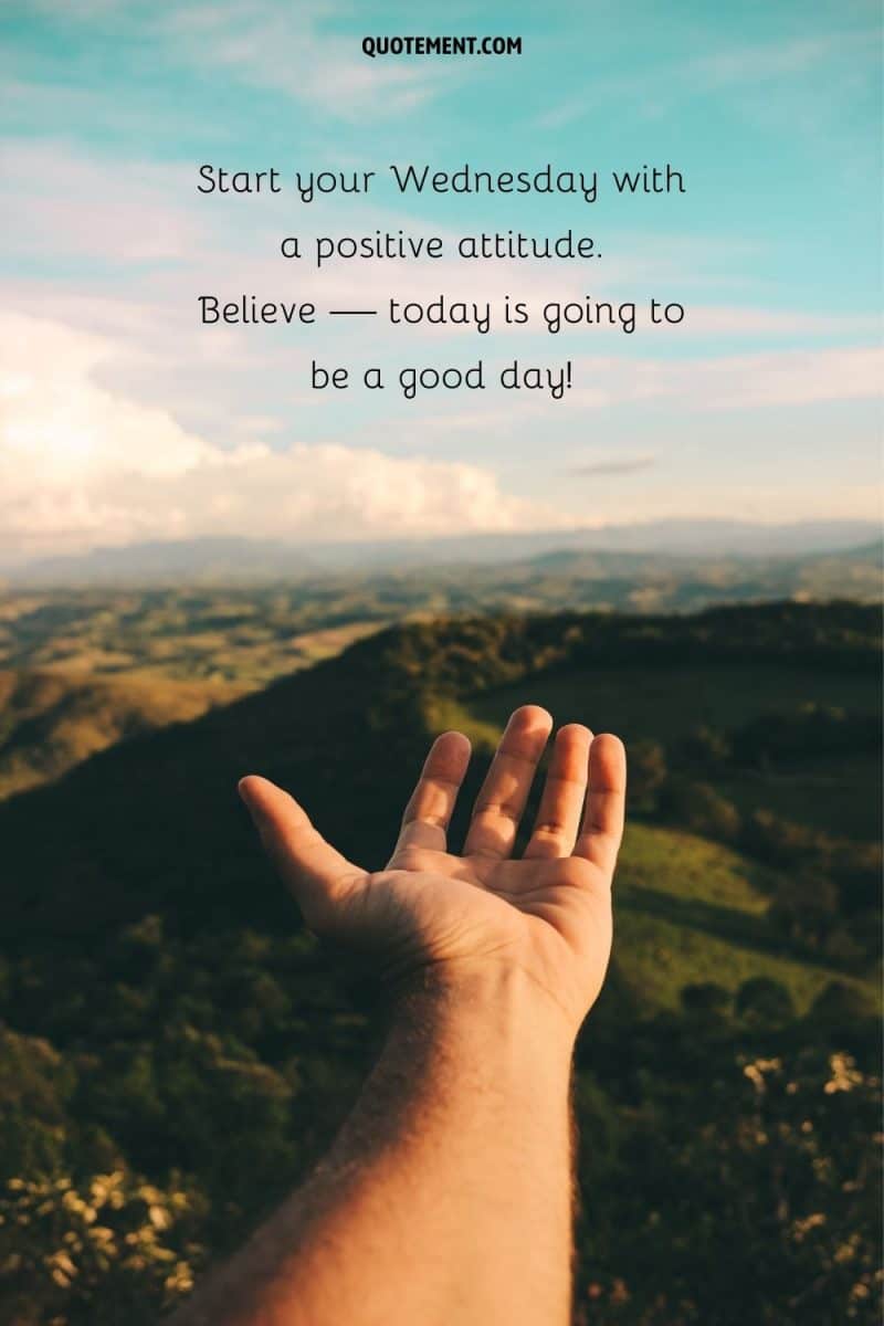 160 Wednesday Motivation Quotes To Make Your Hump Day Rock