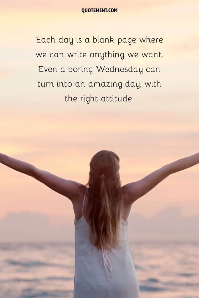 160 Wednesday Motivation Quotes To Make Your Hump Day Rock