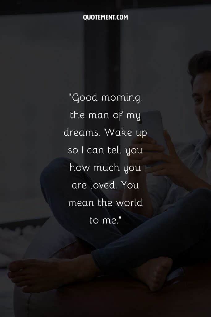 170 Sweetest Good Morning Messages For Him To Wake Up To