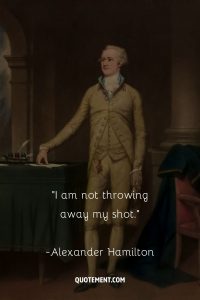 Unveiling 60 Memorable Hamilton Quotes And Their Wisdom