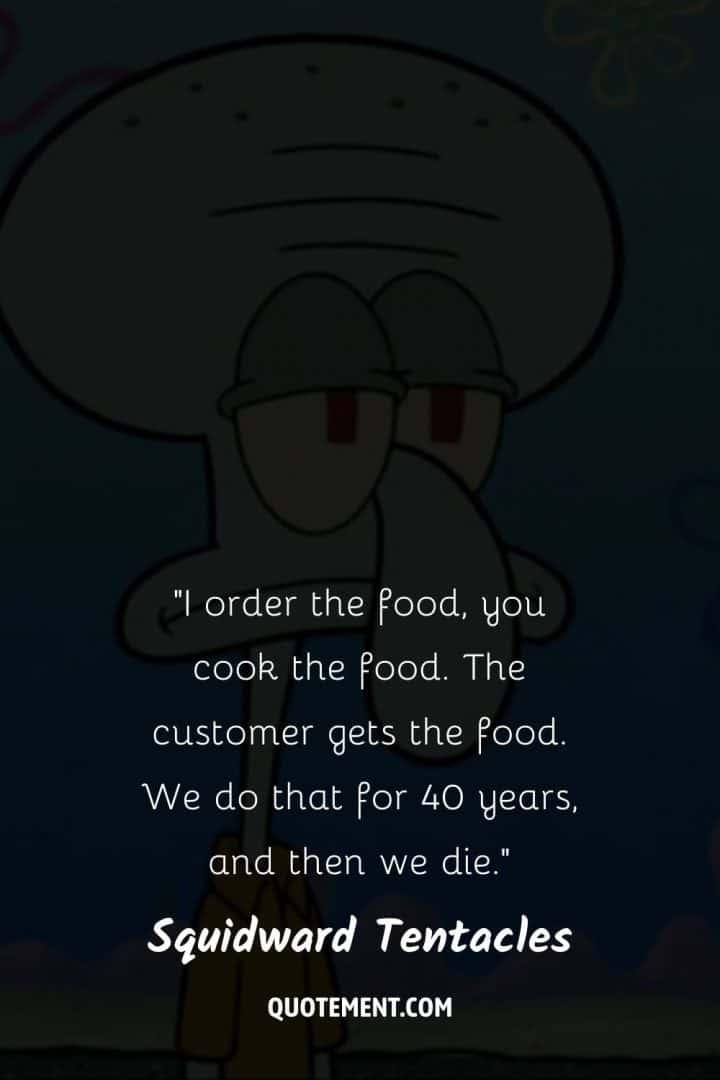 110 Best Squidward Quotes Revealing His Wit and Wisdom
