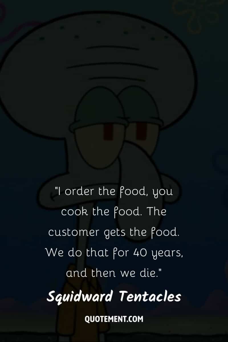 110 Best Squidward Quotes Revealing His Wit and Wisdom