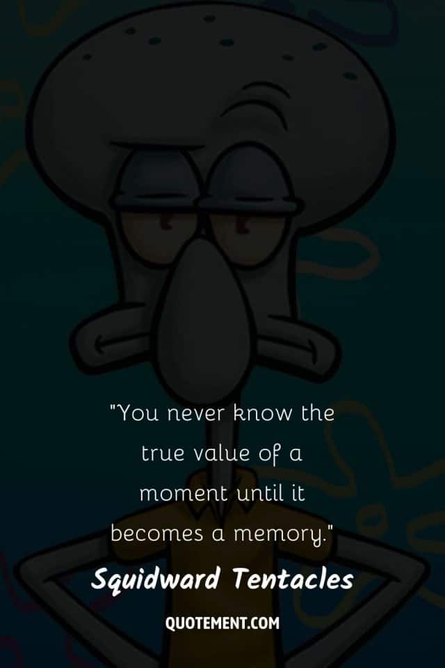 110 Best Squidward Quotes Revealing His Wit and Wisdom