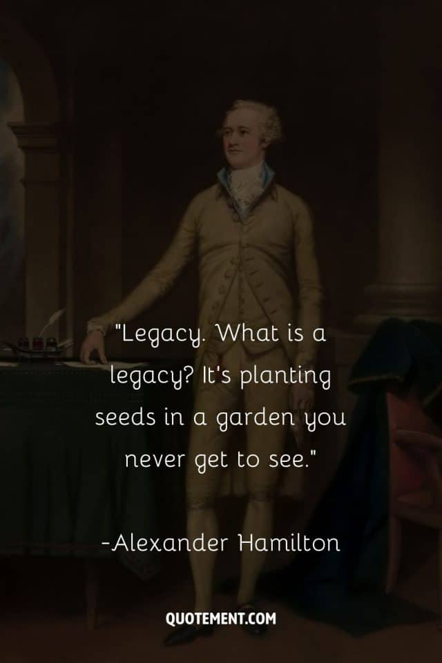 Unveiling 60 Memorable Hamilton Quotes And Their Wisdom