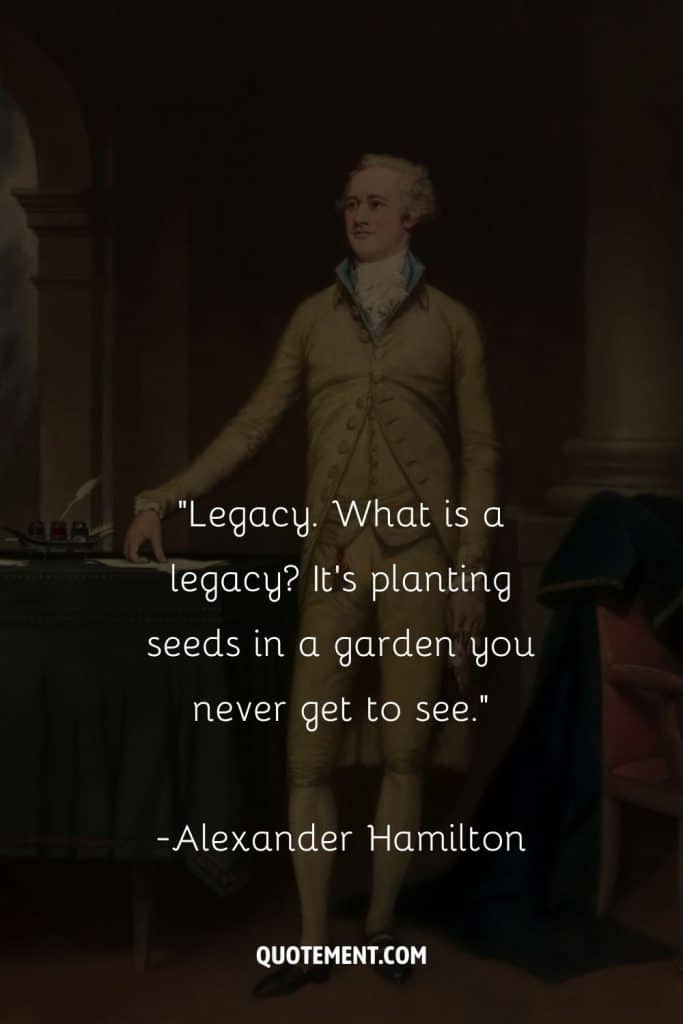 Unveiling 60 Memorable Hamilton Quotes And Their Wisdom