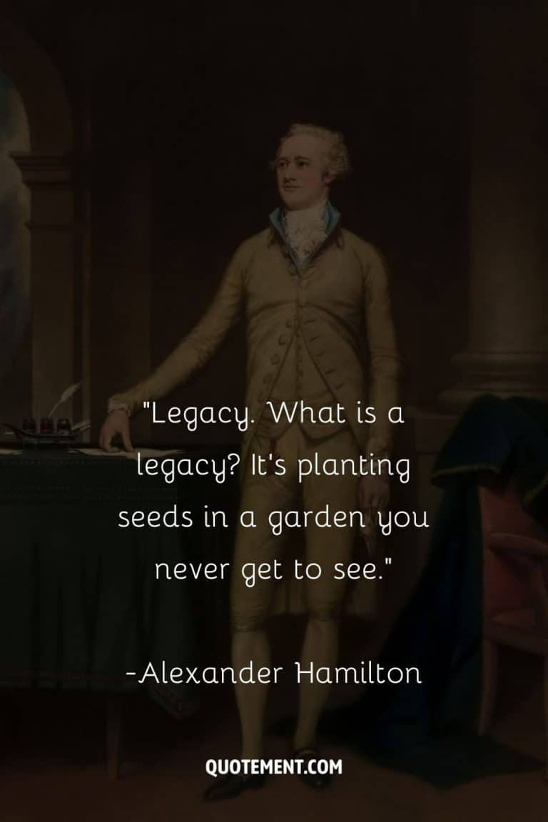 Unveiling 60 Memorable Hamilton Quotes And Their Wisdom