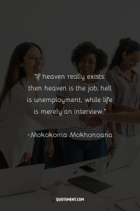 170 New Job Quotes To Inspire Your New Beginning