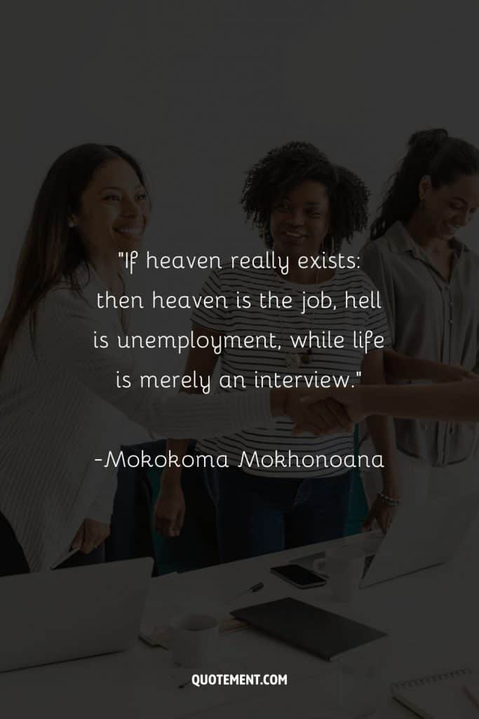 170 New Job Quotes To Inspire Your New Beginning