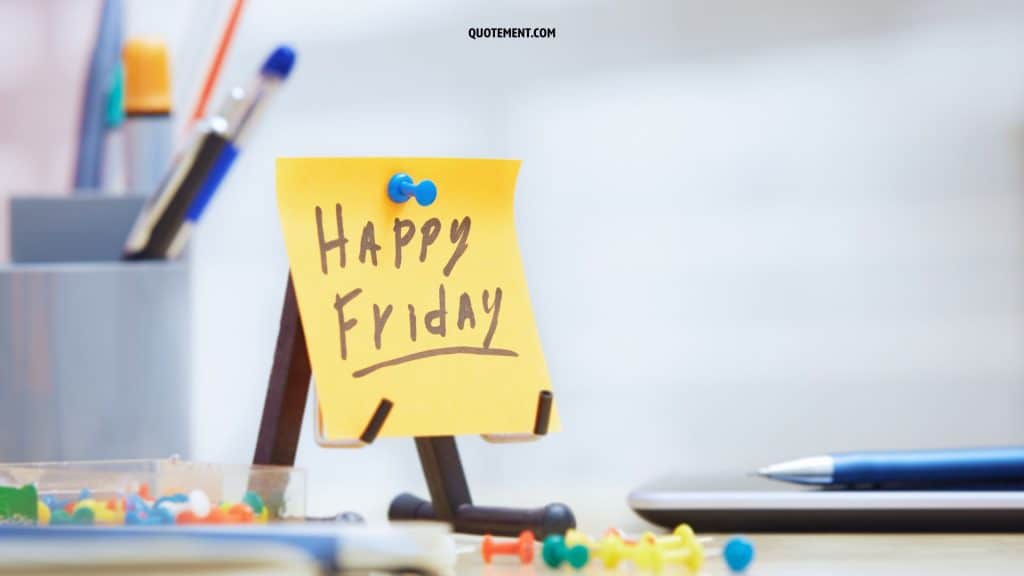 100 Funny Friday Quotes To Embrace The Weekend Vibes
