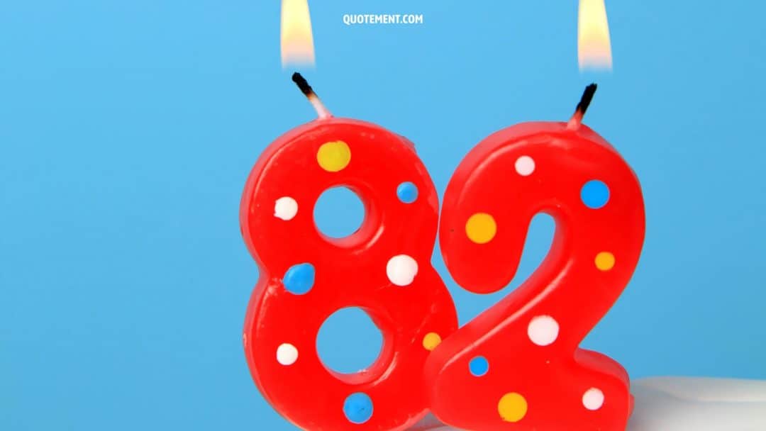 120 Happy 82nd Birthday Wishes For An Extraordinary Life