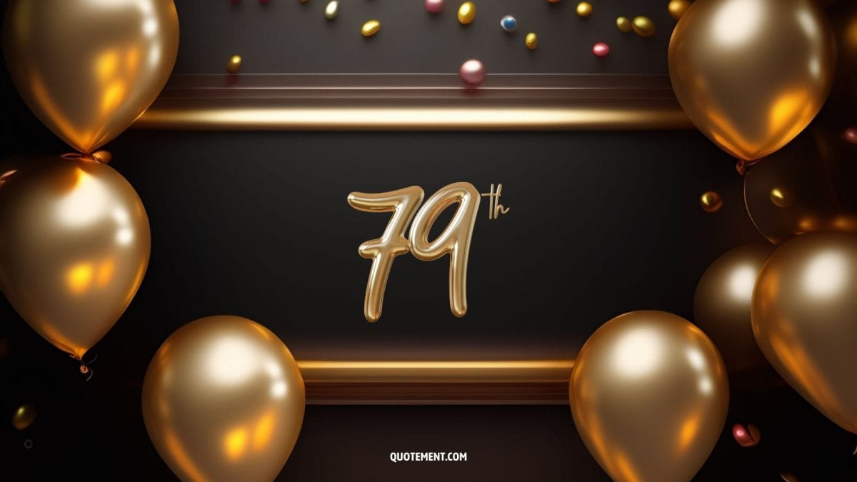 120 Heartfelt Happy 79th Birthday Wishes For Your Beloved