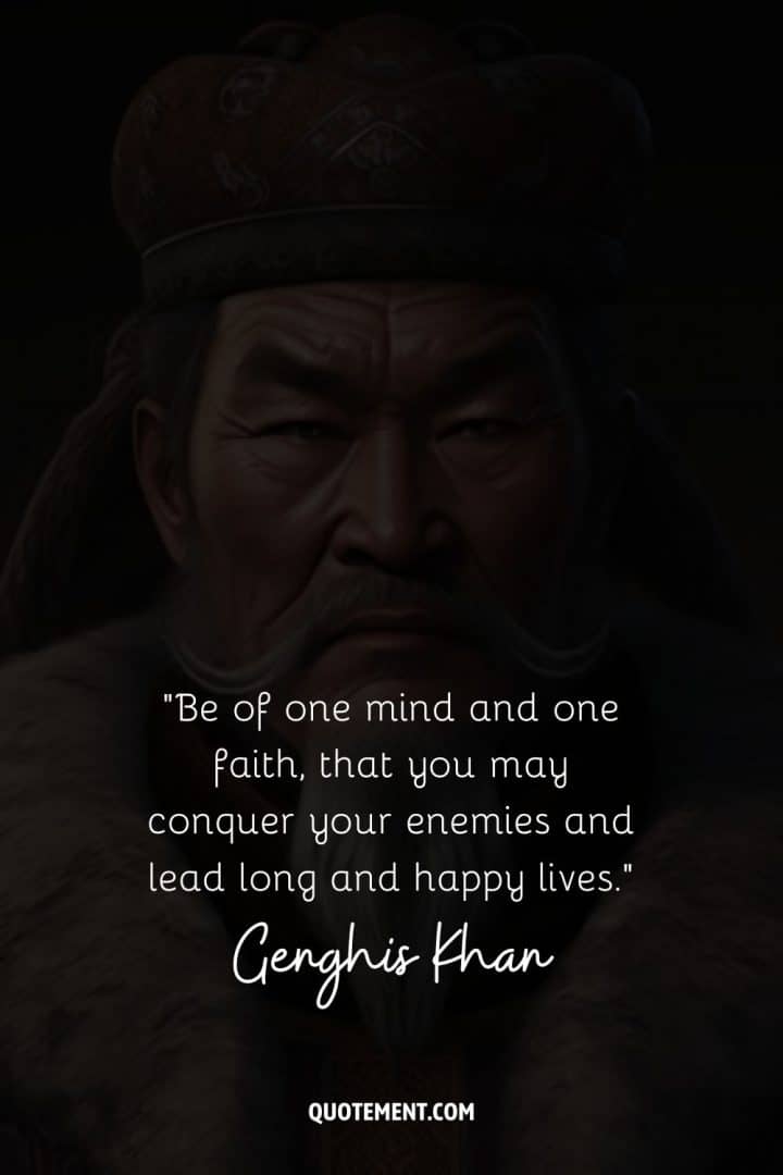 60 Genghis Khan Quotes For All The Feared Leaders