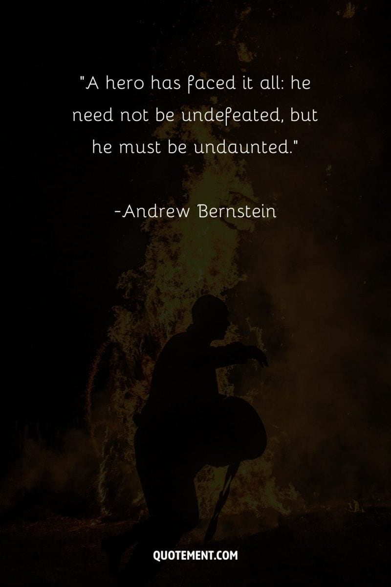 100 Firefighter Quotes To Celebrate Real-Life Heroes