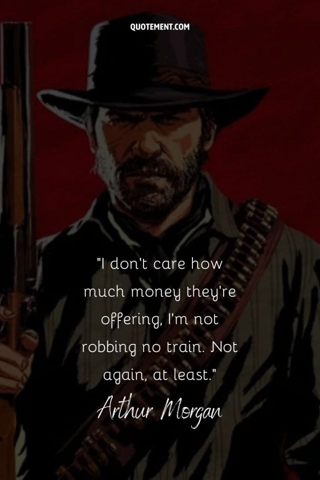 80 Unforgettable Arthur Morgan Quotes On Life And Survival