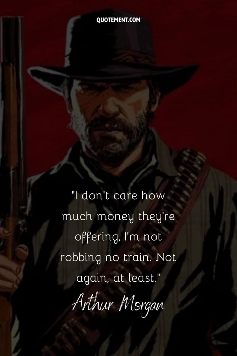 80 Unforgettable Arthur Morgan Quotes On Life And Survival