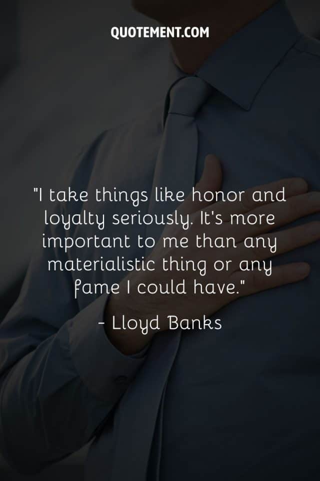 130 Loyalty Quotes On A Virtue Worth More Than Gold