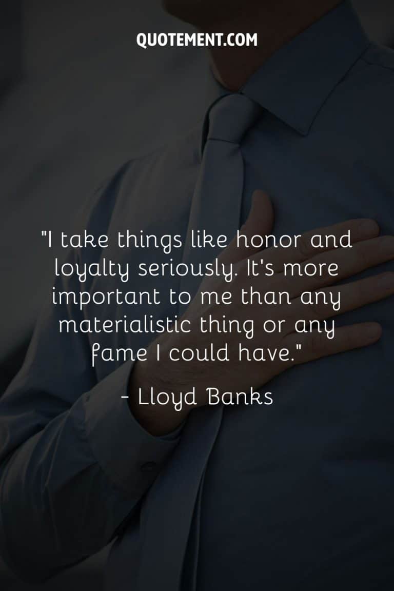 130 Loyalty Quotes On A Virtue Worth More Than Gold