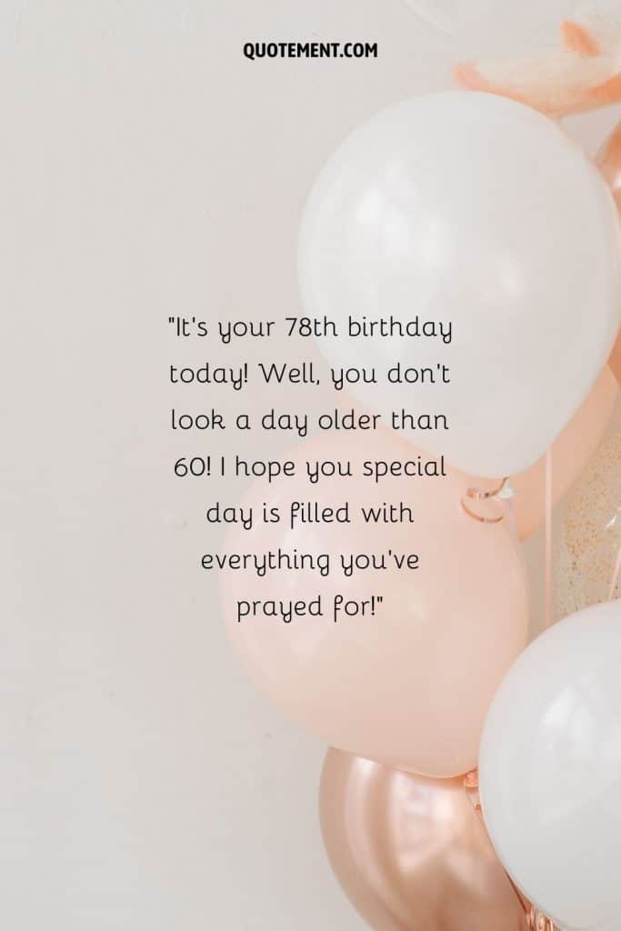 List Of 80 Heart Touching Happy 78th Birthday Wishes