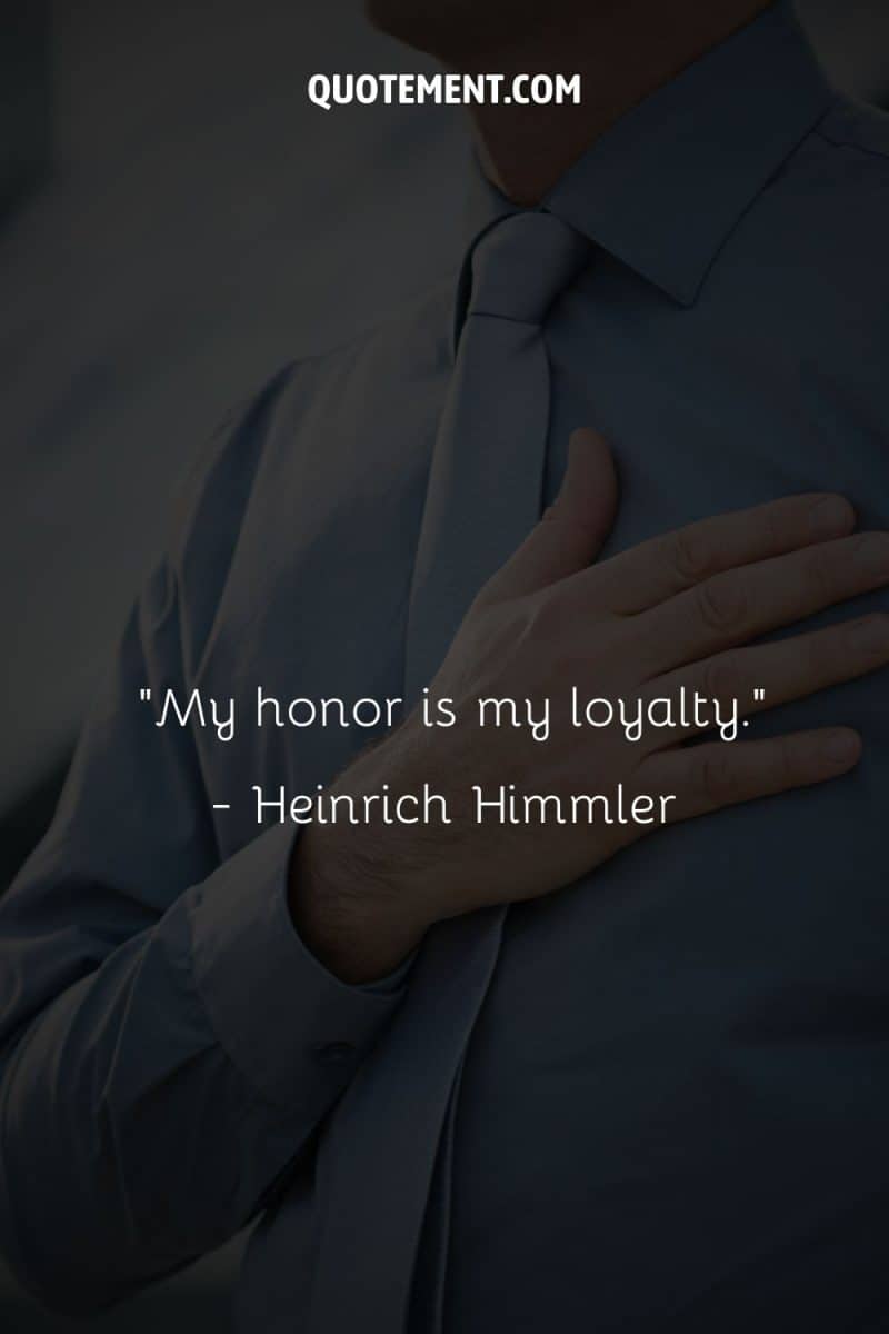 130 Loyalty Quotes On A Virtue Worth More Than Gold