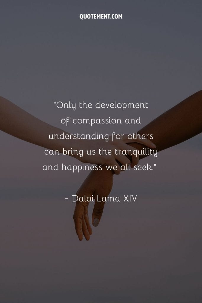 Complete List Of 150 Inspiring Quotes About Compassion