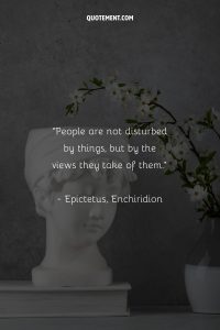 140 Epictetus Quotes That Really Are Epic