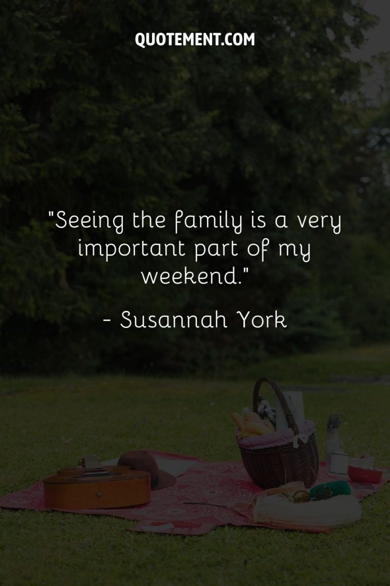 120 Weekend Motivational Quotes To Make The Most Out Of It