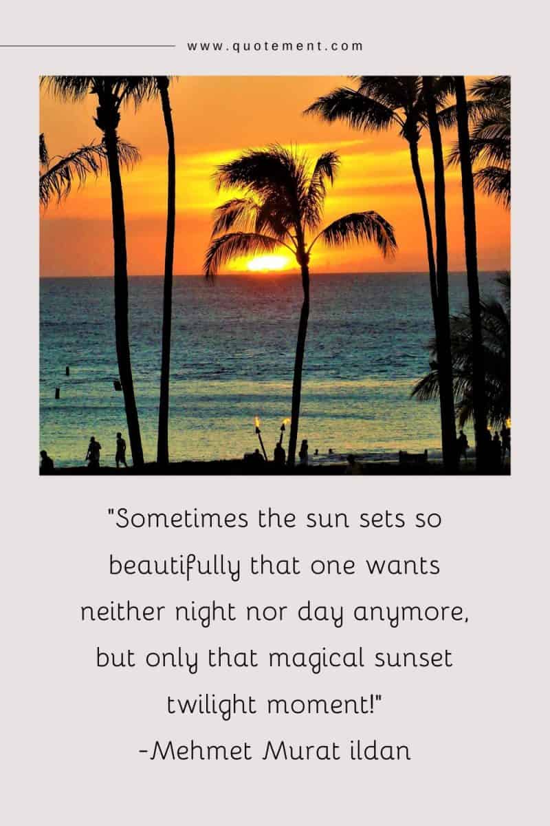 90 Sunset Quotes To Appreciate The Beauty Of Nature