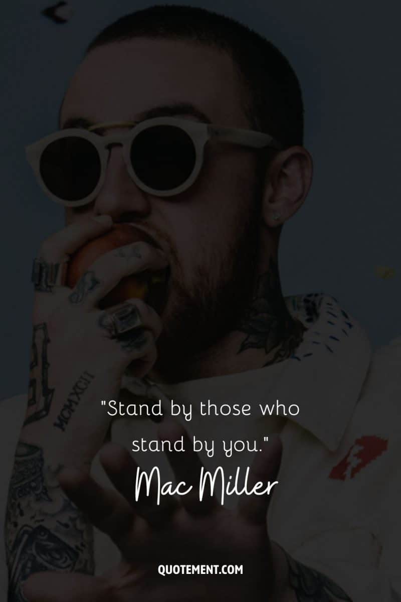 80 Mac Miller Quotes To Pay Tribute To The Absolute Legend