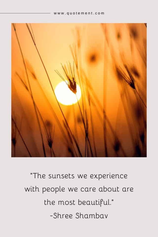 90 Sunset Quotes To Appreciate The Beauty Of Nature