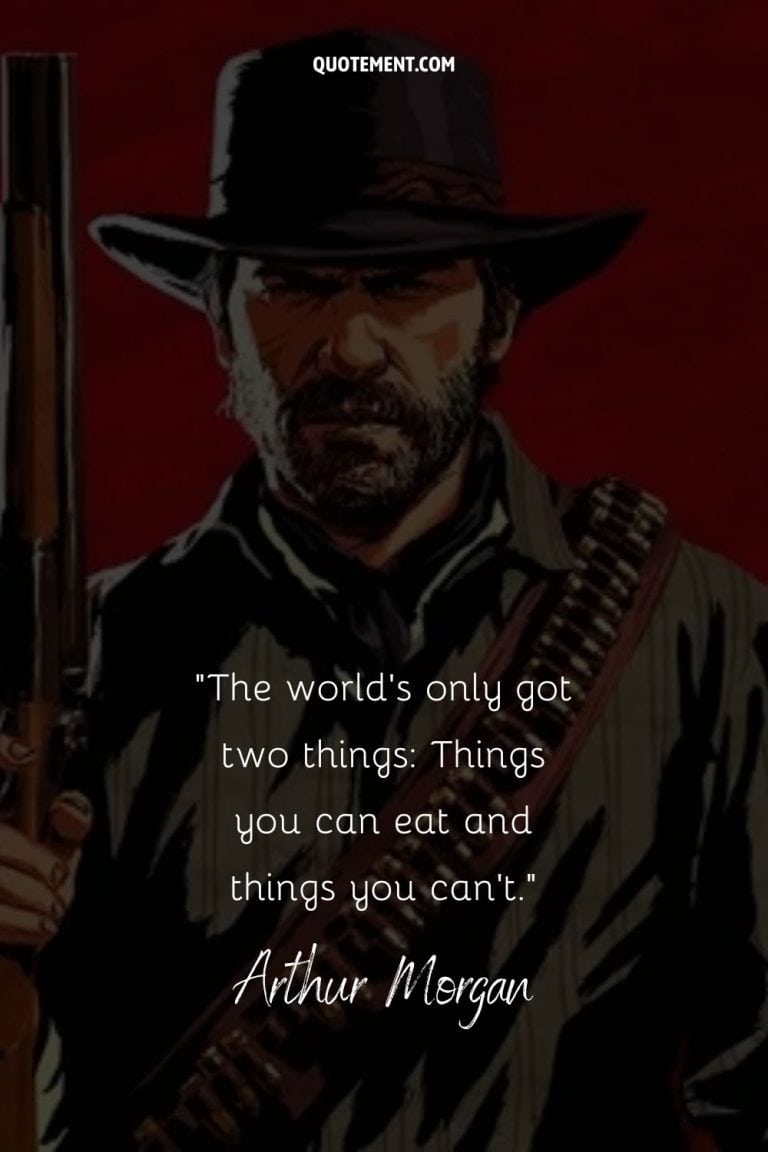 80 Unforgettable Arthur Morgan Quotes On Life And Survival