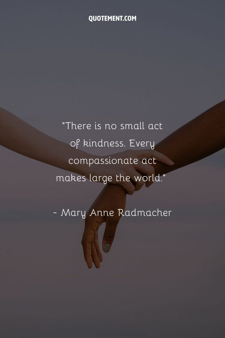 Complete List Of 150 Inspiring Quotes About Compassion