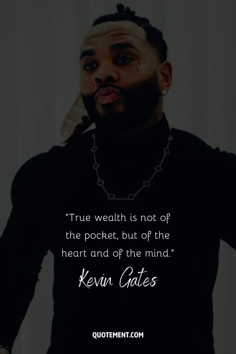 List Of 160 Most Inspirational Kevin Gates Quotes