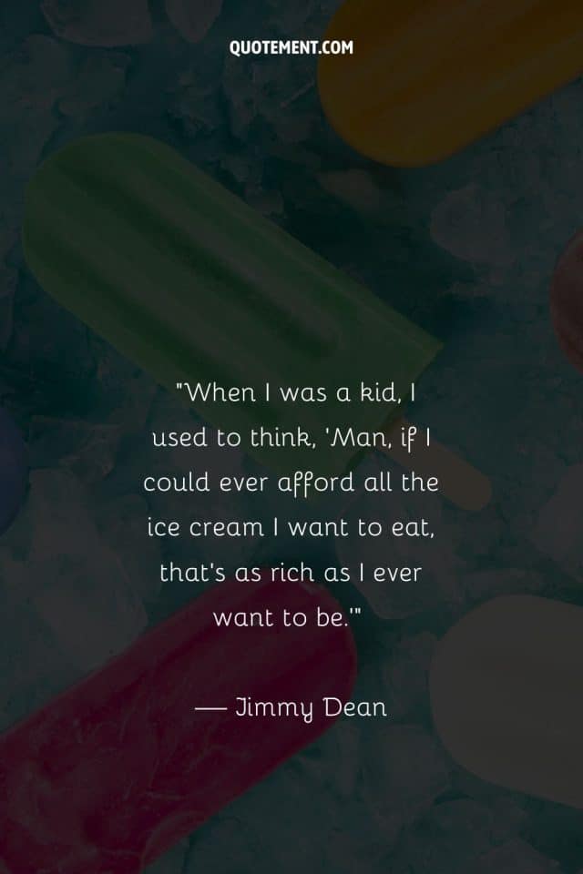 130 Ice Cream Quotes To Support Your Sugar Cravings