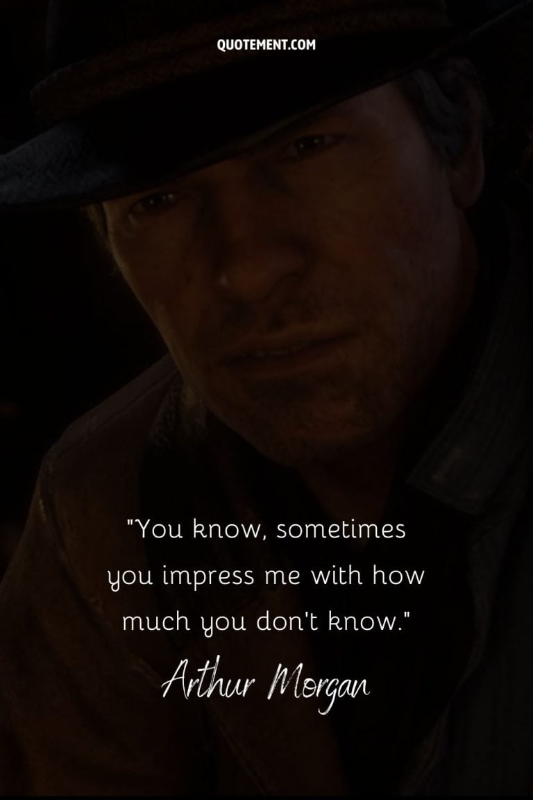 80 Unforgettable Arthur Morgan Quotes On Life And Survival