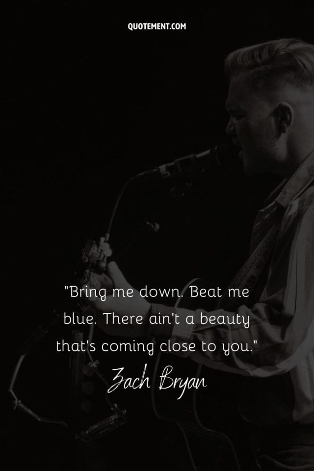90 Zach Bryan Quotes To Touch Your Soul And Inspire You