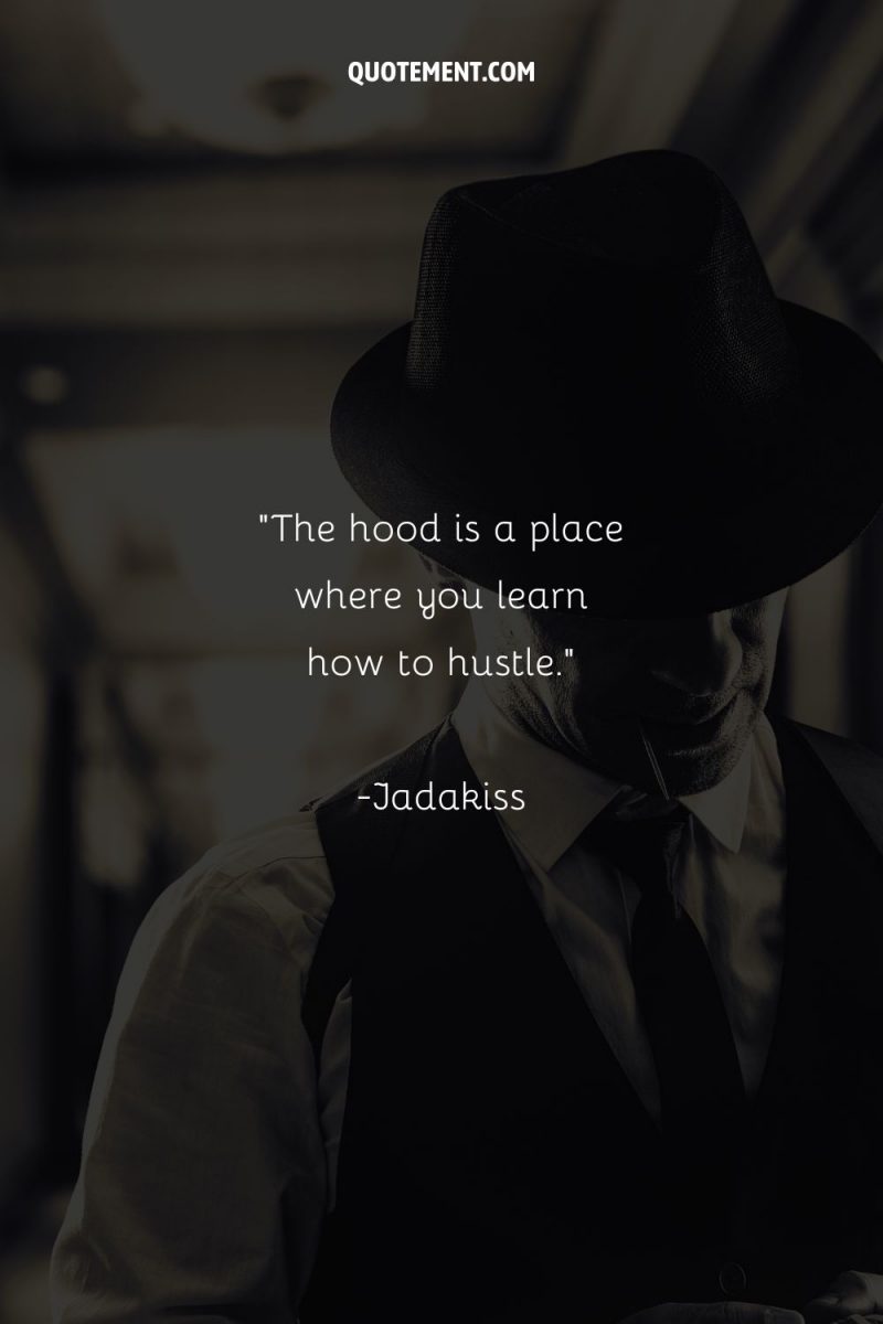 170 Best Quotes About The Hood Capturing Its Raw Beauty
