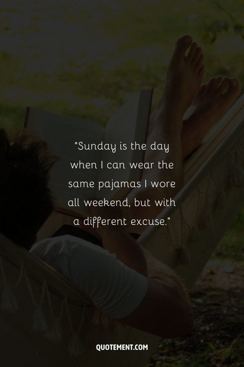 80 Funny Sunday Quotes To Embrace The Joys Of Lazy Day