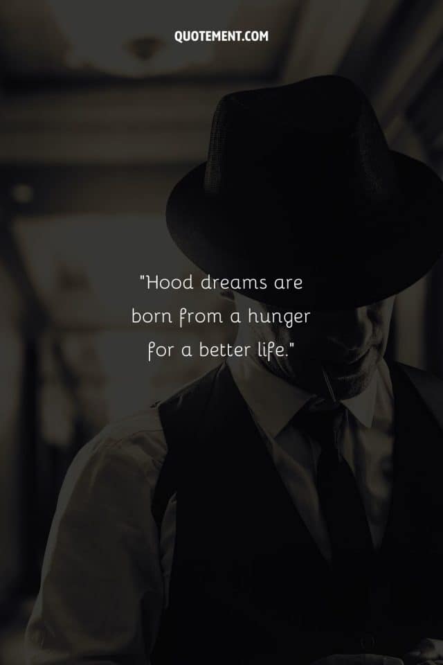 170 Best Quotes About The Hood Capturing Its Raw Beauty