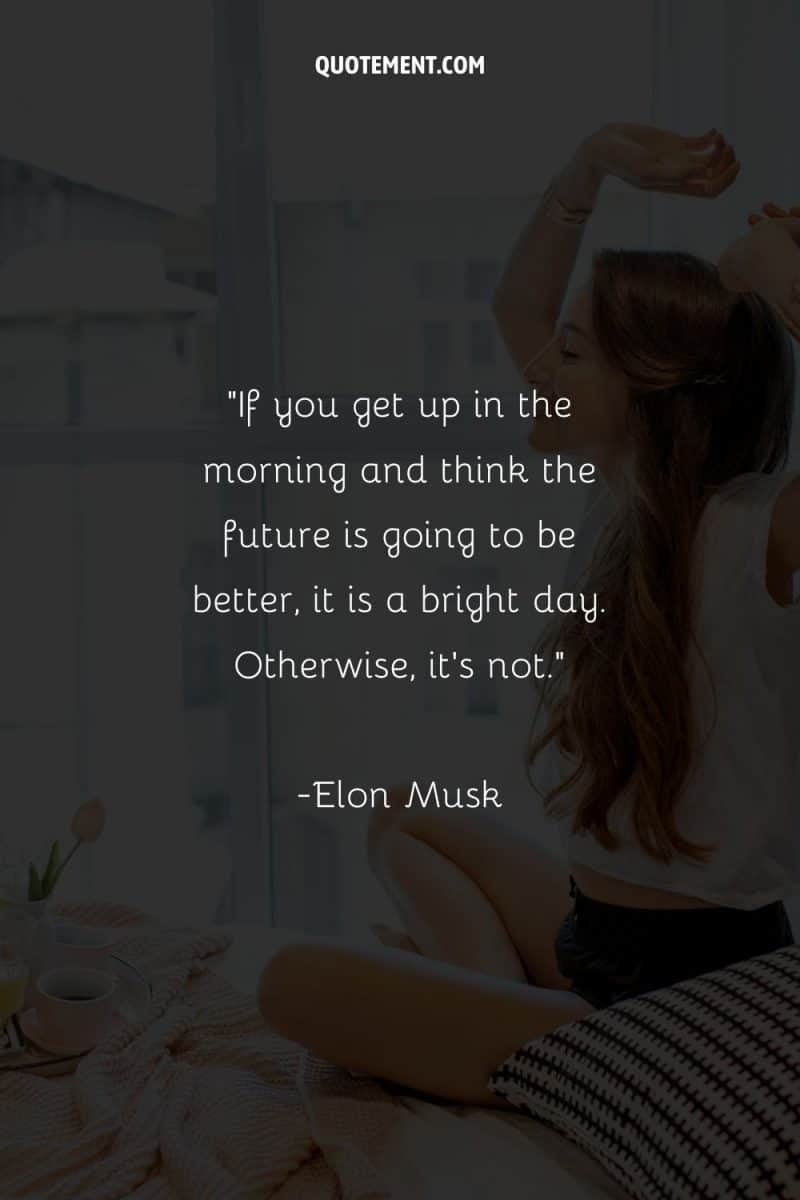 220 Empowering Good Morning Quotes To Embrace The Day