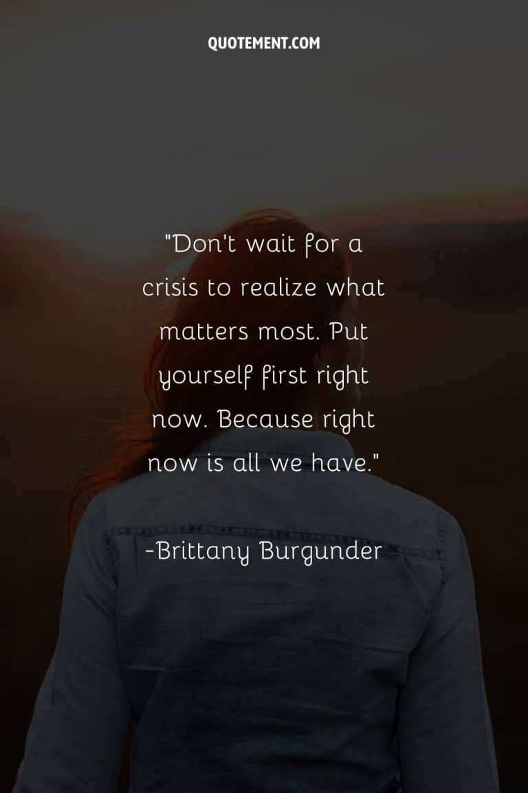 150 Living In This Moment Quotes To Embrace The Here & Now