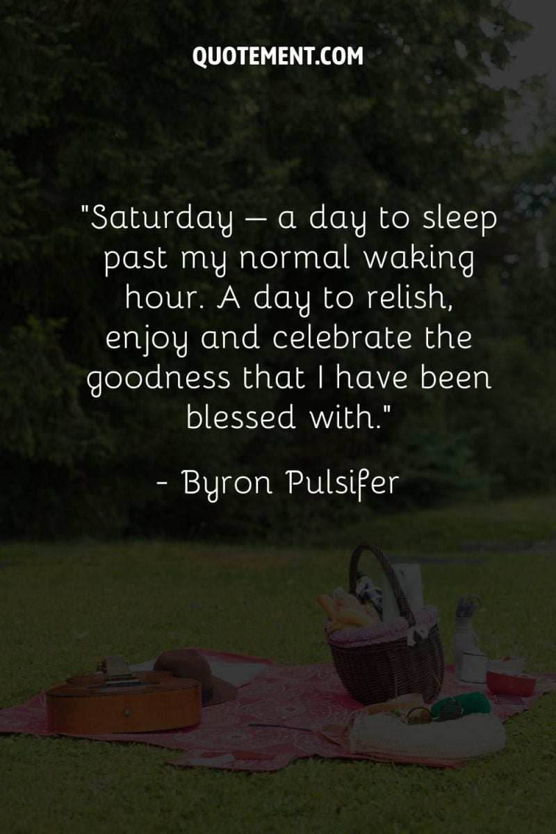 120 Weekend Motivational Quotes To Make The Most Out Of It