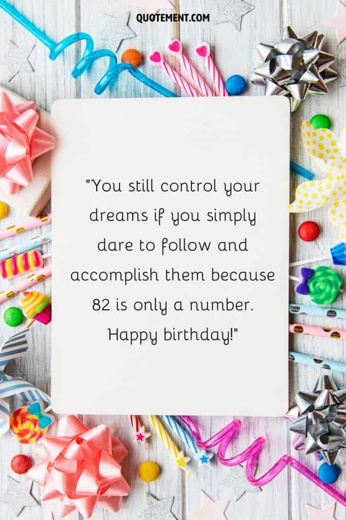 120 Happy 82nd Birthday Wishes For An Extraordinary Life