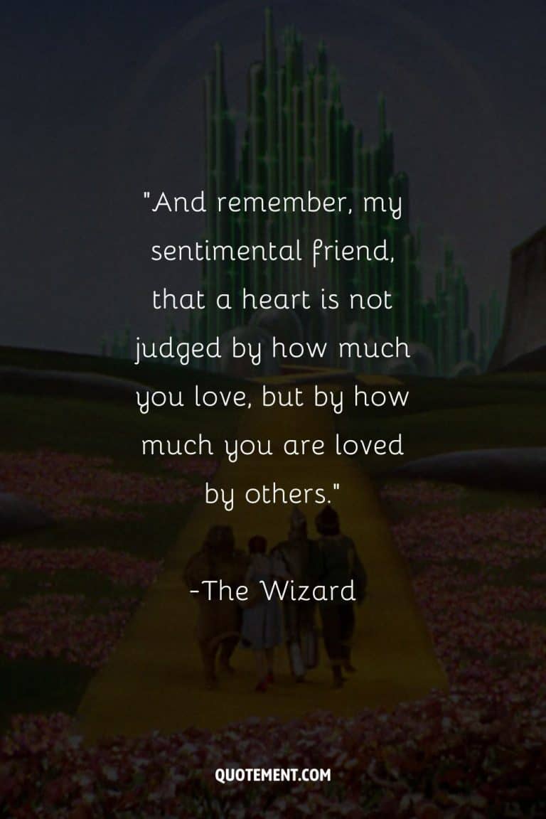 70 Best The Wizard Of Oz Quotes That Inspire And Delight