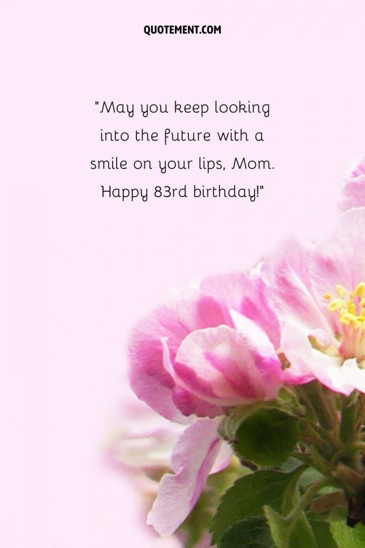 120 Happy 83rd Birthday Wishes To Honor A Life Well-Lived