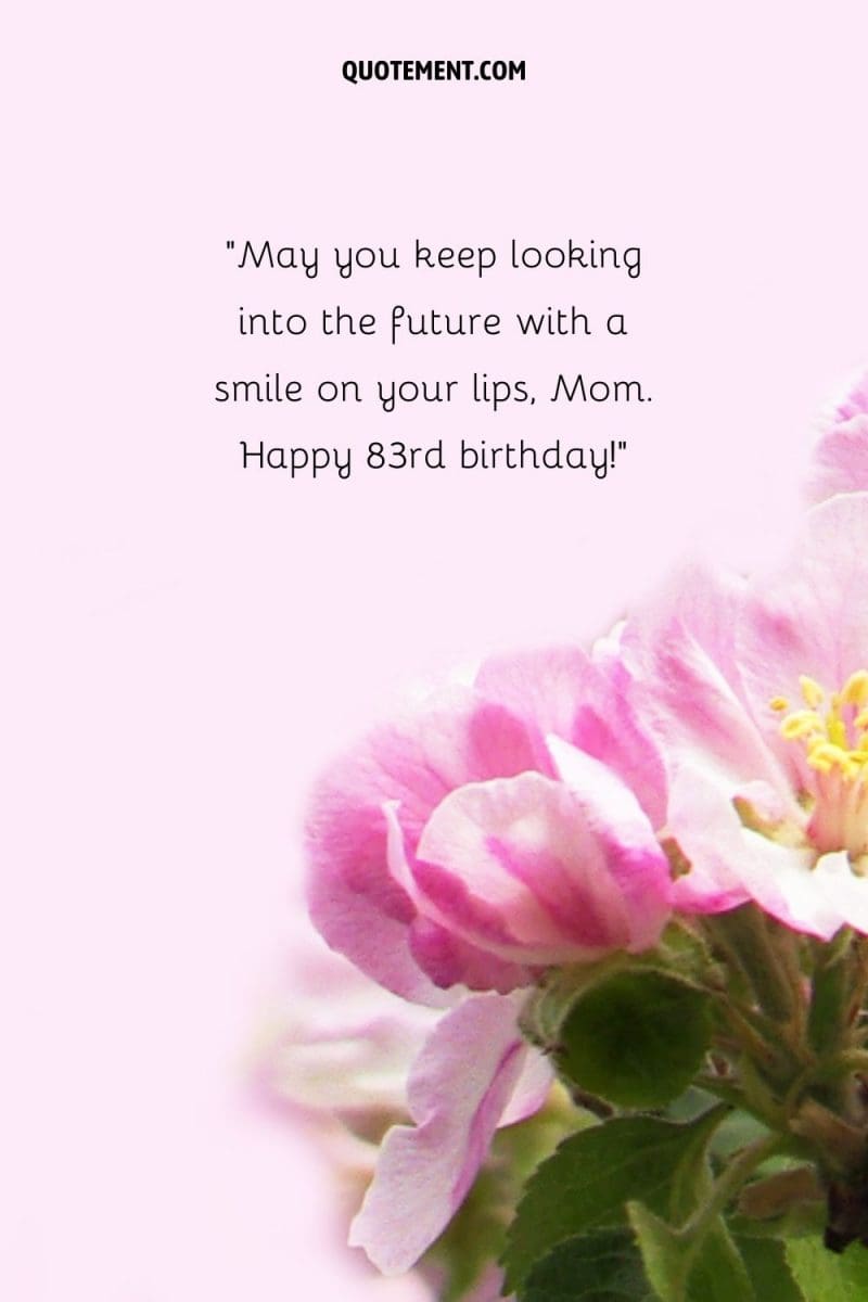 120 Happy 83rd Birthday Wishes To Honor A Life Well-Lived