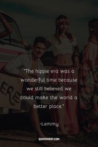 170 Iconic Hippie Quotes To Embrace A Free-Spirited Life