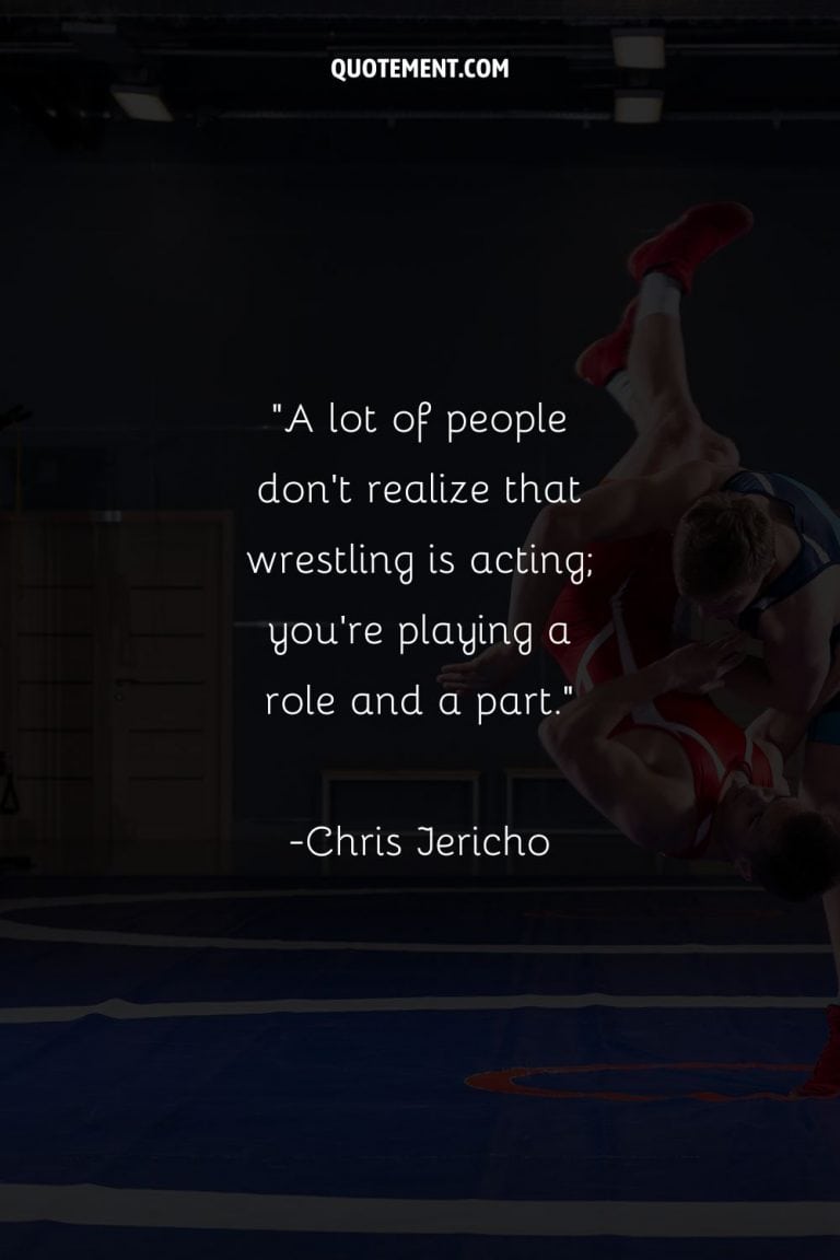 150 Best Wrestling Quotes To Embrace The Thrill Of Fight