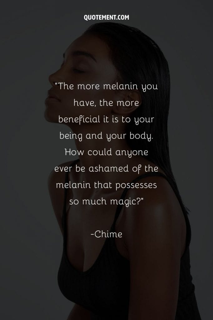 80 Best Melanin Quotes Celebrating Beauty In All Shades