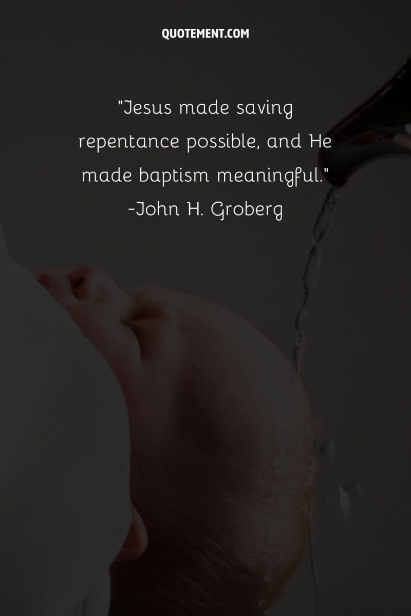 90 Fascinating Baptism Quotes For Spiritual Inspiration