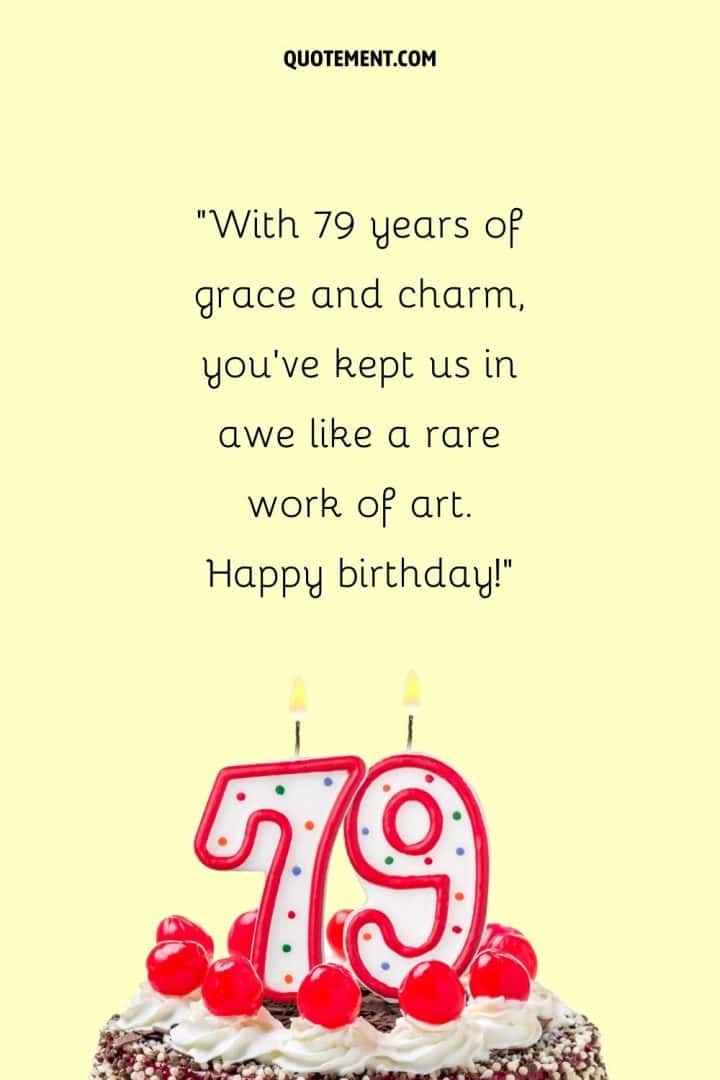 120 Heartfelt Happy 79th Birthday Wishes For Your Beloved